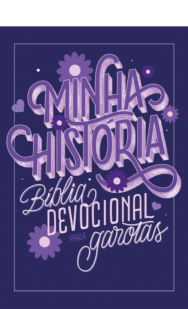 Minha história: Bíblia devocional para garotas | Editora Mundo Cristão